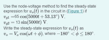 Solved Use The Node Voltage Method To Find The Steady State Chegg