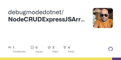Github Debugmodedotnet Nodecrudexpressjsarray