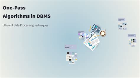 One Pass Algorithms In Dbms By Naveen Nani On Prezi
