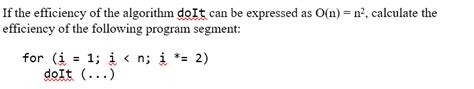 Solved If The Efficiency Of The Algorithm Doit Can Be