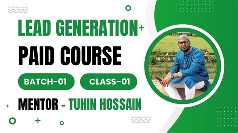 Lead Generation Paid Course 2023 Batch 01 Class 01 Lead Generation