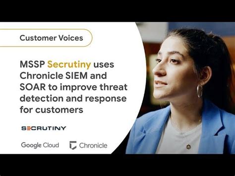 Yoni Budovsky On Linkedin Mssp Secrutiny Uses Chronicle Siem And Soar To Improve Threat Detection…