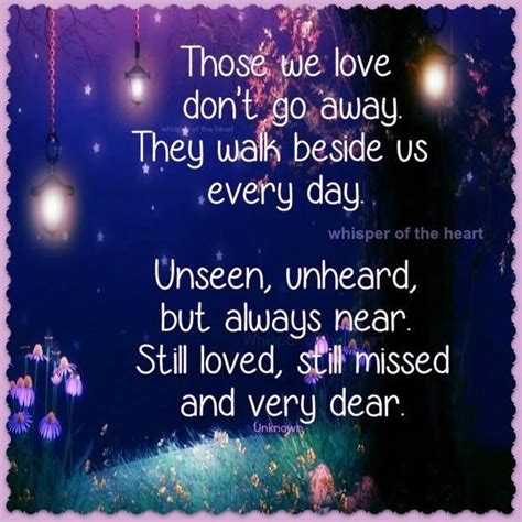Those We Love Dont Go Away They Walk Beside Us Every Day Pictures