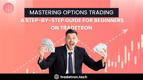 Mastering Options Trading A Step By Step Guide For Beginners On Tradetron Tradetron Blog