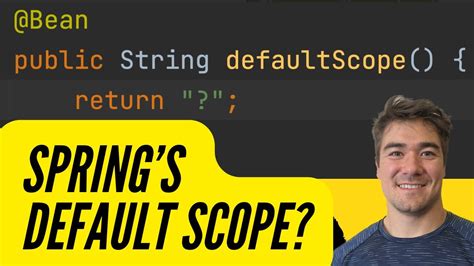 What Is The Default Scope Of A Spring Bean 🤷 Youtube