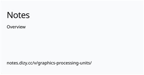 Overview Graphics Processing Units Notes