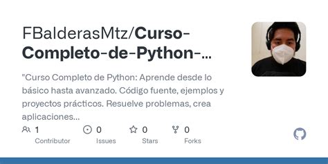 GitHub FBalderasMtz Curso Completo De Python Desde Principiante Hasta Avanzado Curso