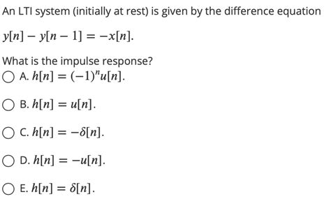 solved an lti system initially at rest ﻿is given by the