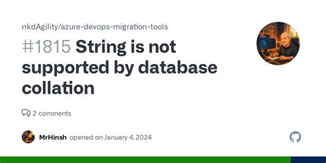 String Is Not Supported By Database Collation · Issue 1815 · Nkdagilityazure Devops Migration