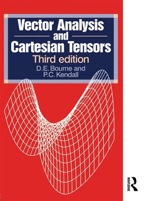 Vector Analysis And Cartesian Tensors Third Edition By P C Kendall