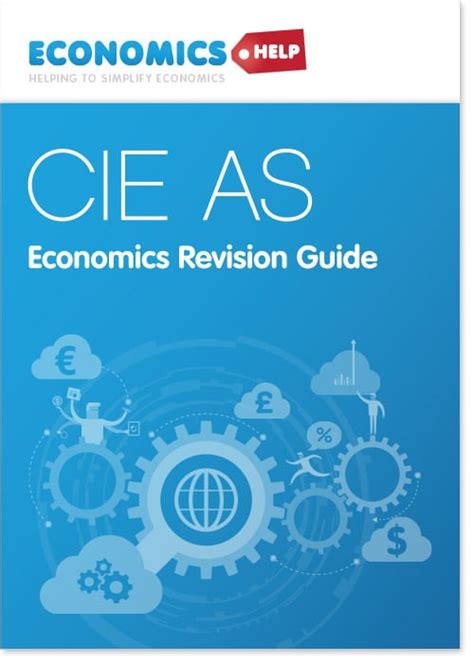 Cie As Level Economics Revision Guide Economics Help