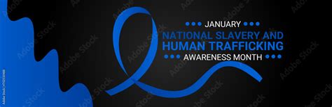 National Slavery And Human Trafficking Prevention Month Is Observed