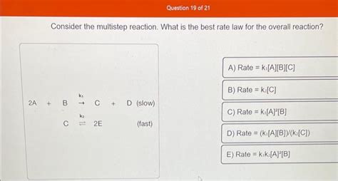 Solved Consider The Multistep Reaction What Is The Best