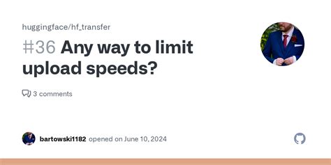 Any Way To Limit Upload Speeds Issue Huggingface Hf Transfer GitHub