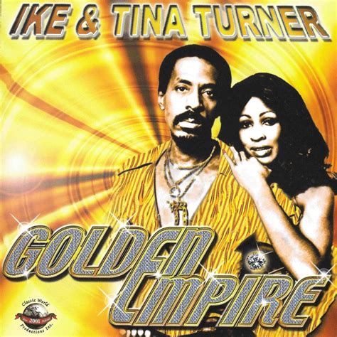 Turnerike And Tina Turner Golden Empire Music