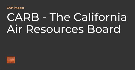 Carb The California Air Resources Board Cap·impact