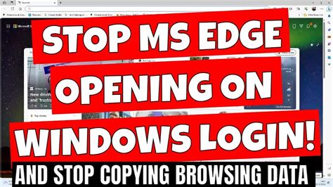 Stop Microsoft Edge Running On Windows Startup And Copying Chrome User Data