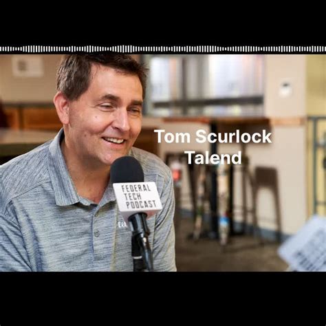 Tom Scurlock On Linkedin Ai Dataquality Datamanagement Federaltechpodcast Talend Qliktalend