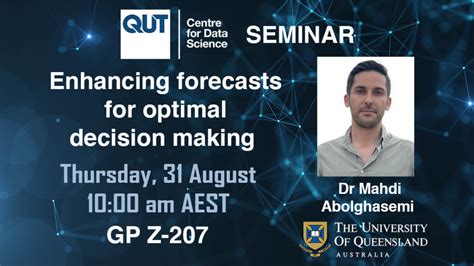 Enhancing Forecasts For Optimal Decision Making Dr Mahdi Abolghasemi