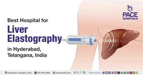 Best Hospital For Liver Elastography In Hyderabad Fibroscan