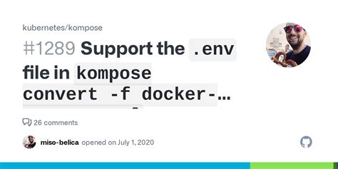 Support The `env` File In `kompose Convert F Docker Composeyml` · Issue 1289 · Kubernetes