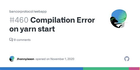 Compilation Error On Yarn Start · Issue 460 · Bancorprotocolwebapp