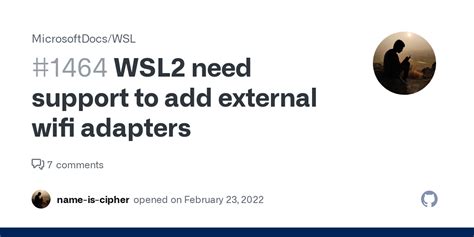 Wsl2 Need Support To Add External Wifi Adapters · Issue 1464