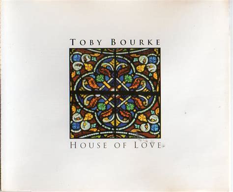 Toby Bourke House Of Love 2000 Cd Discogs