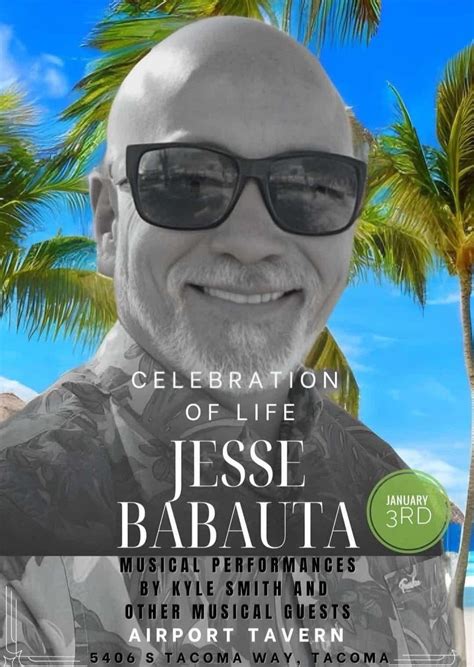 Celebration Of Life For Jesse Babauta 5406 S Tacoma Way Tacoma Wa 98409 3 January 2025