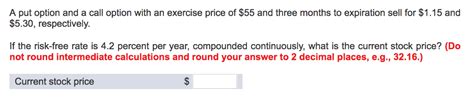 Solved A Put Option And A Call Option With An Exercise Price Chegg