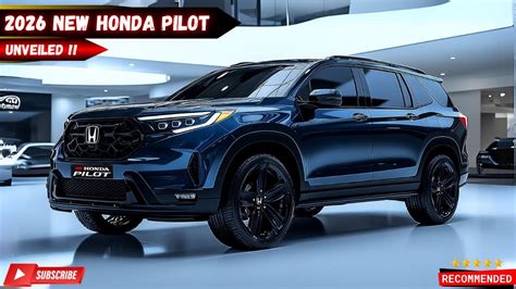 Unveiling The New 2026 Honda Pilot The Next Gen Suv Thats Set To