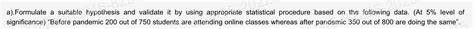 solved a formulate a suitable hypothesis and validate it by