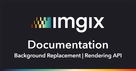 Background Replacement Rendering Api