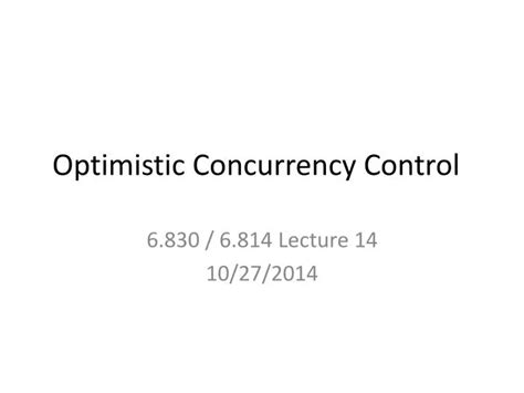 Ppt Optimistic Concurrency Control Powerpoint Presentation Free