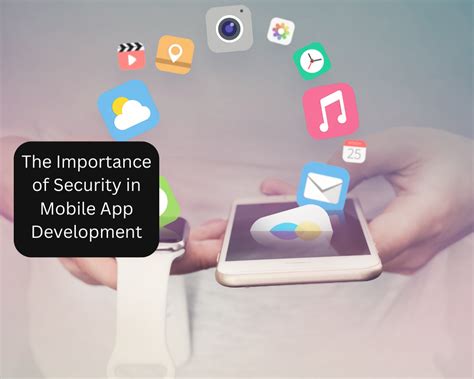The Importance Of Security In Mobile App Development