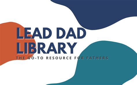 Lead Dad Library Lead Dad Library