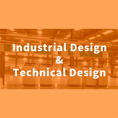Industrial Design And Technical Design Industrial Design And Technical Design