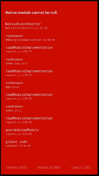 native module cannot be null · issue 334 · transistorsoft react native