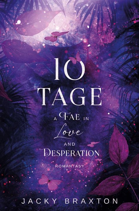 10 Tage A Fae In Love And Desperation Jacky Braxton Buch Jpc De