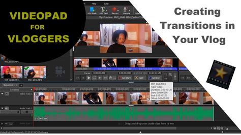 Creating Transitions In Your Vlog Videos With Videopad Youtube