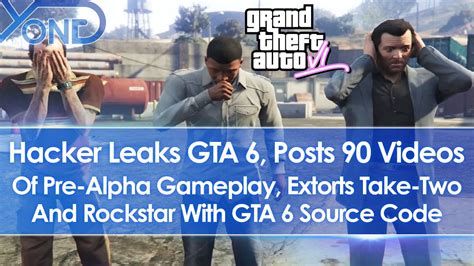 Hacker Leaks GTA 6 Gameplay Posts 90 Pre Alpha Videos Extorts Take