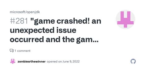 Game Crashed An Unexpected Issue Occurred And The Game Has Crashed Were Sorry For The