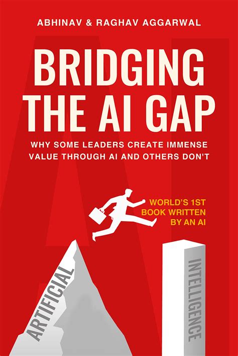 Bridging The Ai Gap Why Some Leaders Create Immense Value Through Ai While Others Dont By