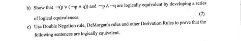 Solved B Show That ¬ P∨ ¬p∧q And ¬p∧¬q Are Logically