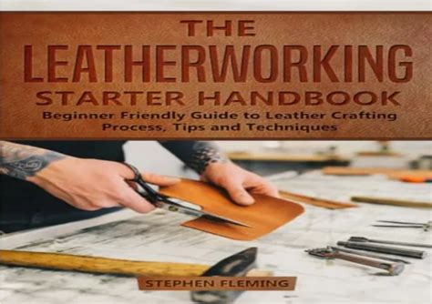 Ppt Get Pdf Download The Leatherworking Starter Handbook Beginner