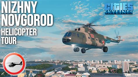Helicopter Tour Of Nizhny Novgorod Полет на вертолете Ми 8 над Нижним Новгородом Youtube