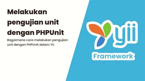Belajar Framework Yii 28 Melakukan Pengujian Unit Dengan Phpunit