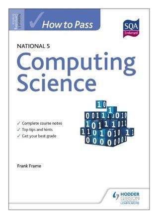 How To Pass National Computing Science By Frank Frame Goodreads