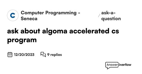 Ask About Algoma Accelerated Cs Program Computer Programming Seneca