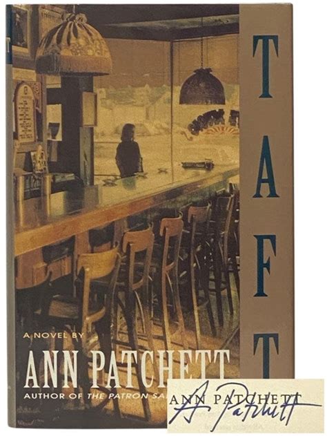 Taft A Novel Ann Patchett First Edition